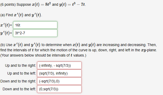 Solved (6 points) Suppose 3(t) = 8t2 and y(t) = t3 – 7t. (a) | Chegg.com