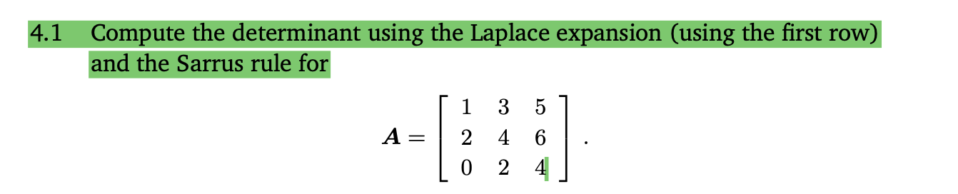 Solved 4.1 Compute the determinant using the Laplace | Chegg.com