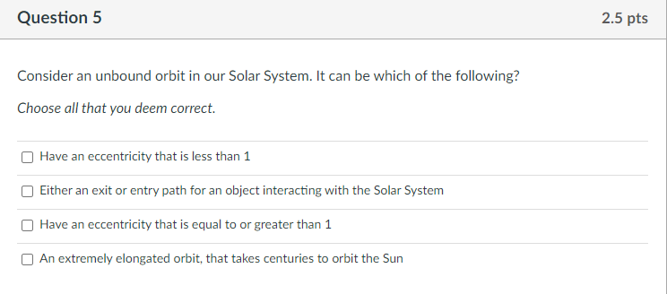 Solved Question 5 2.5 pts Consider an unbound orbit in our | Chegg.com