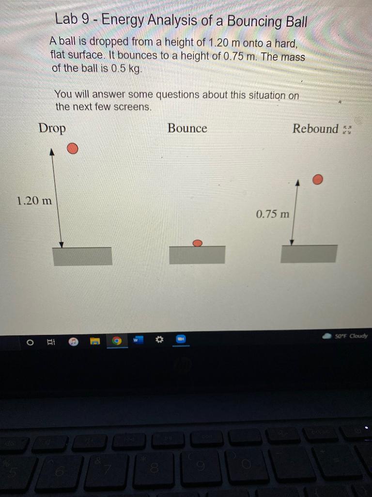 Solved Lab 9 - Energy Analysis of a Bouncing Ball A ball is | Chegg.com