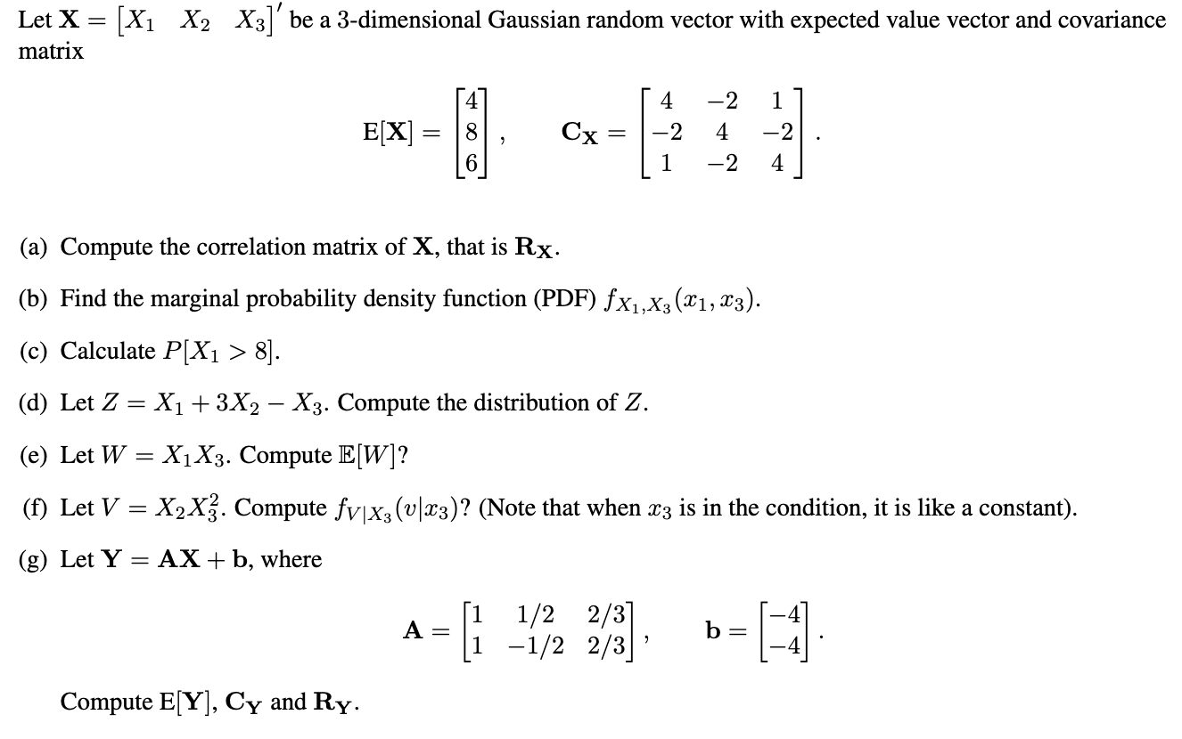 Solved Let X=[X1X2X3]′ be a 3-dimensional Gaussian random | Chegg.com
