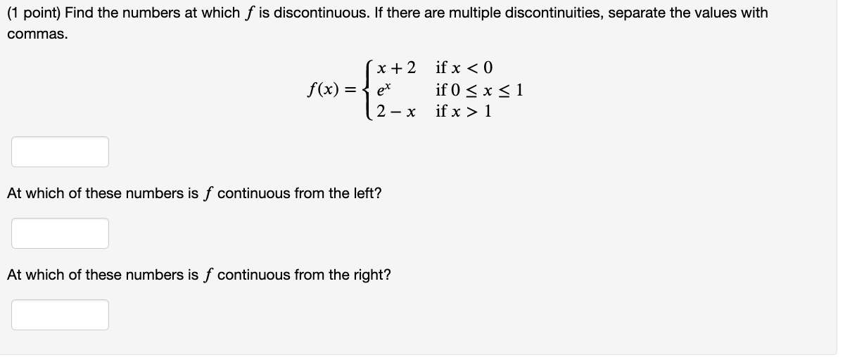 Solved (1 point) Find the numbers at which 𝑓 is | Chegg.com