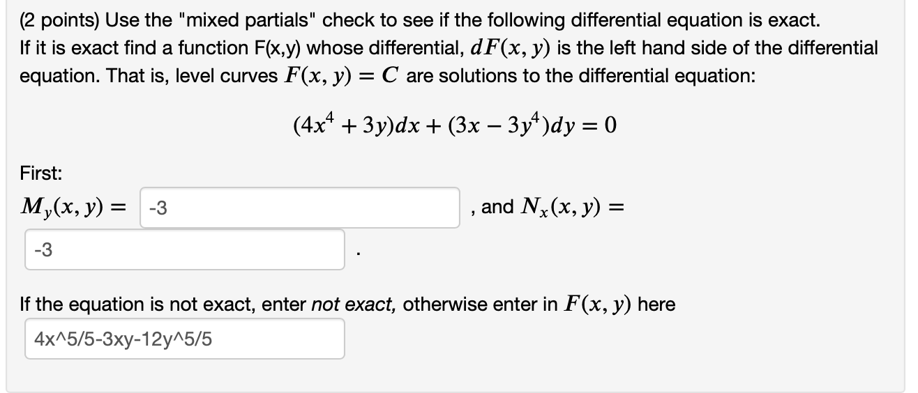 Solved (2 points) Use the "mixed partials" check to see if | Chegg.com