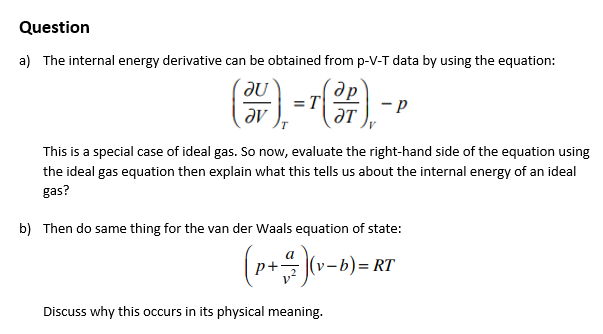 Solved Question a) The internal energy derivative can be | Chegg.com