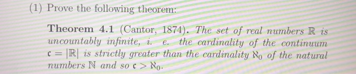 Solved 1) Prove the following theorem Theorem 4.1 (Cantor, | Chegg.com
