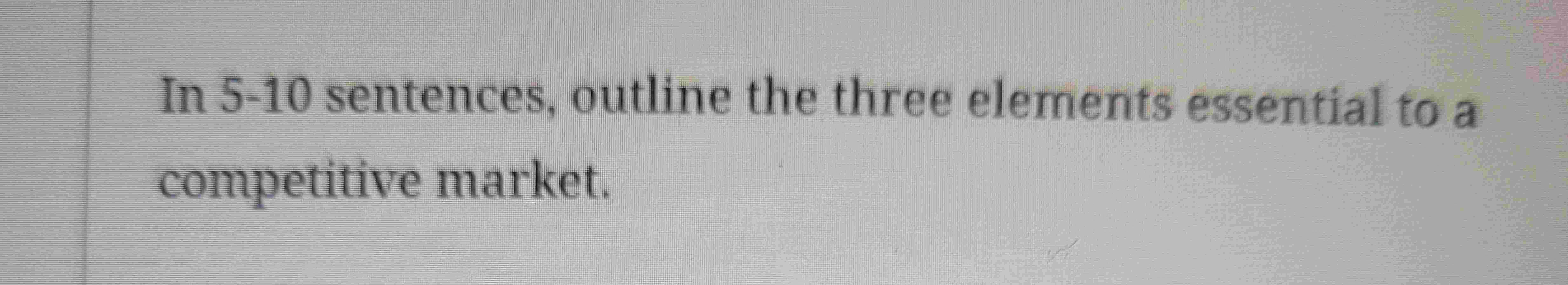 Solved In 5-10 ﻿sentences, outline the three elements | Chegg.com