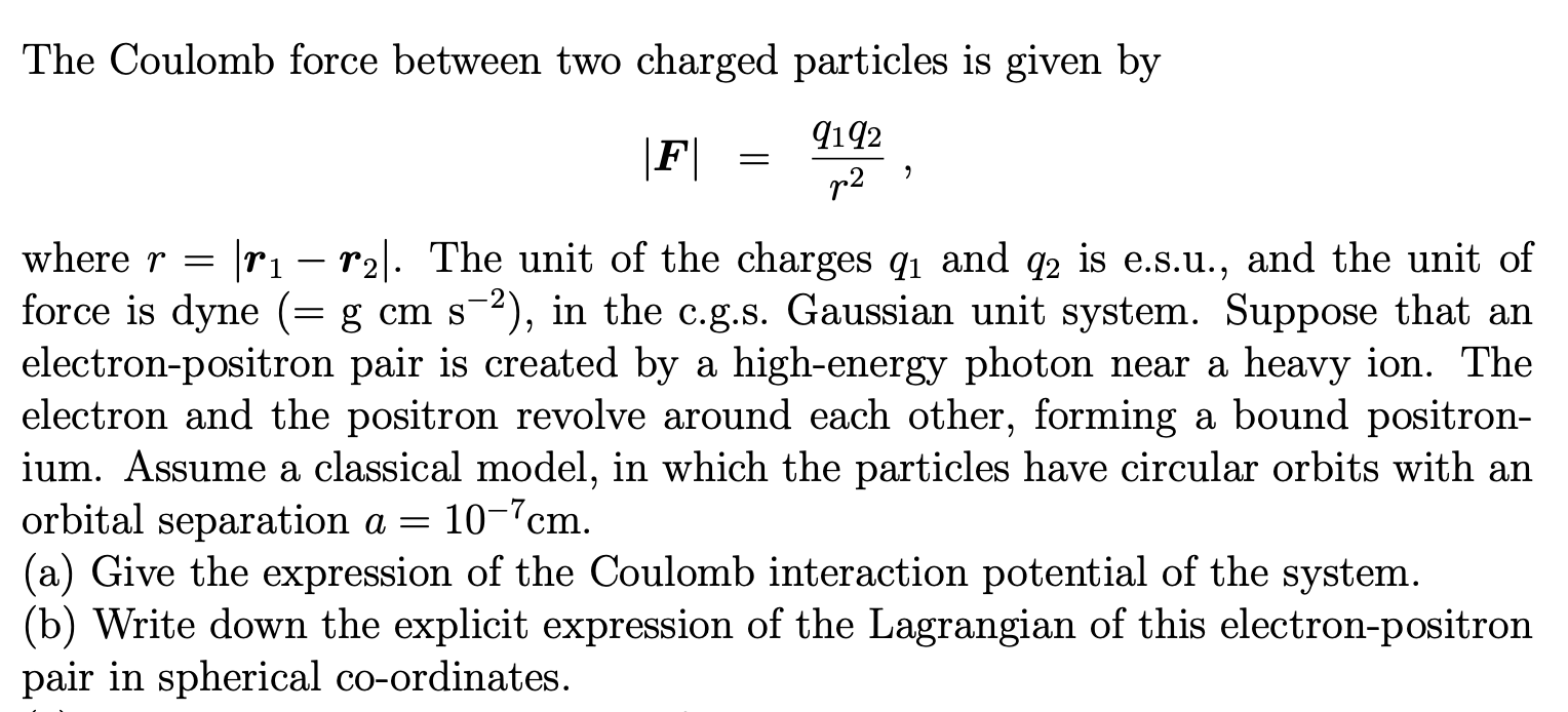 Solved The Coulomb force between two charged particles is | Chegg.com