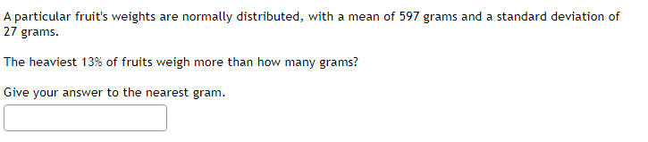 Solved A particular fruit's weights are normally | Chegg.com