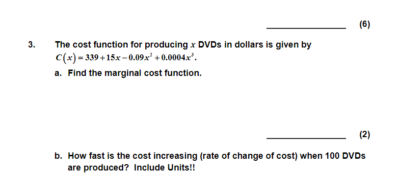 Solved The cost function for producing x DVDs in dollars is | Chegg.com