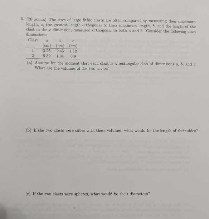 Solved 5. (20 points) The sizes of large lithic clasts are | Chegg.com