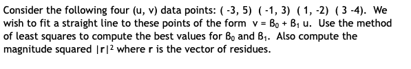 Solved Consider the following four (u,v) data points: | Chegg.com