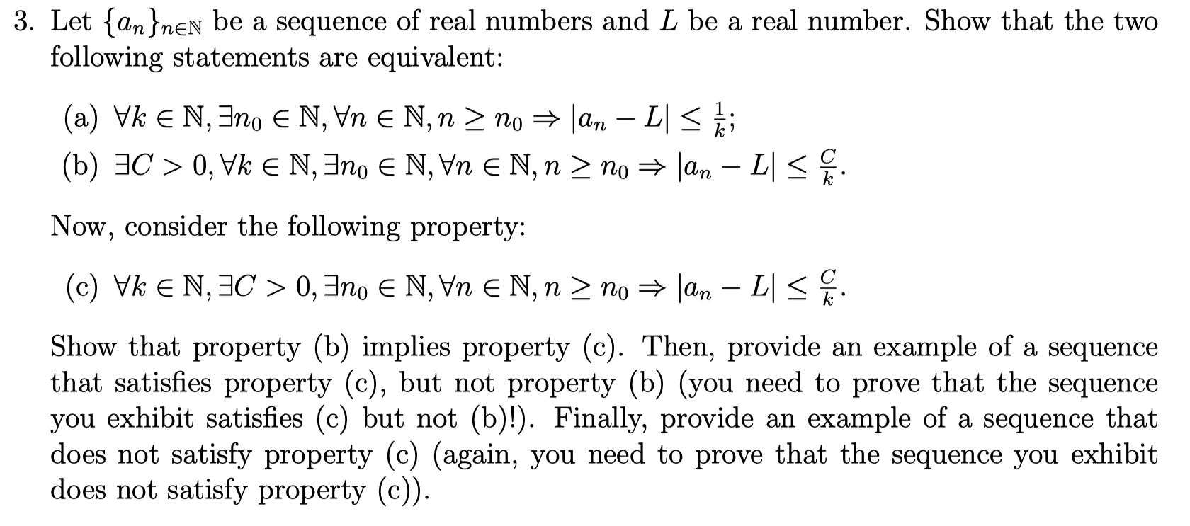 Solved 3. Let {an}nen be a sequence of real numbers and L be | Chegg.com