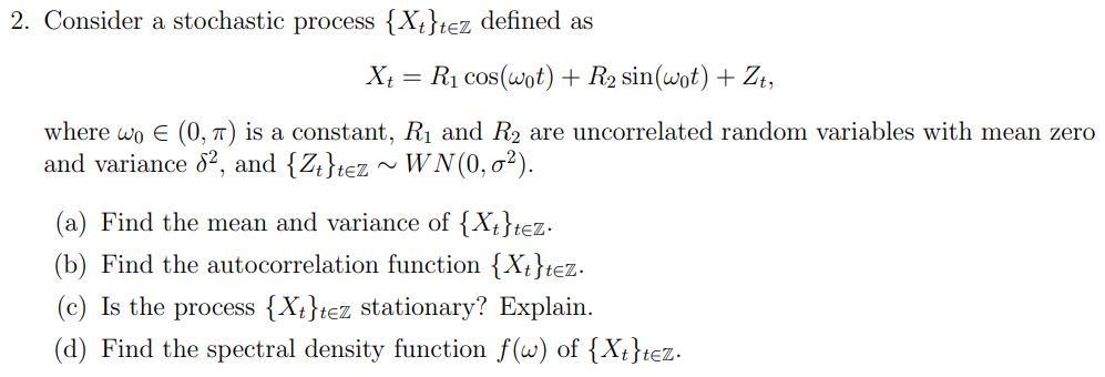 2. Consider a stochastic process {Xt}tez defined as | Chegg.com