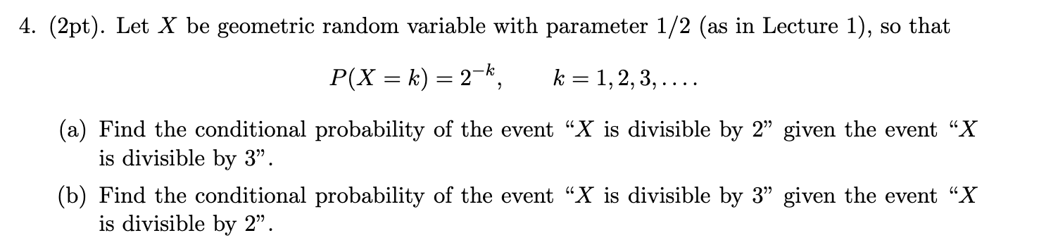 Solved (2pt). ﻿Let x ﻿be geometric random variable with | Chegg.com