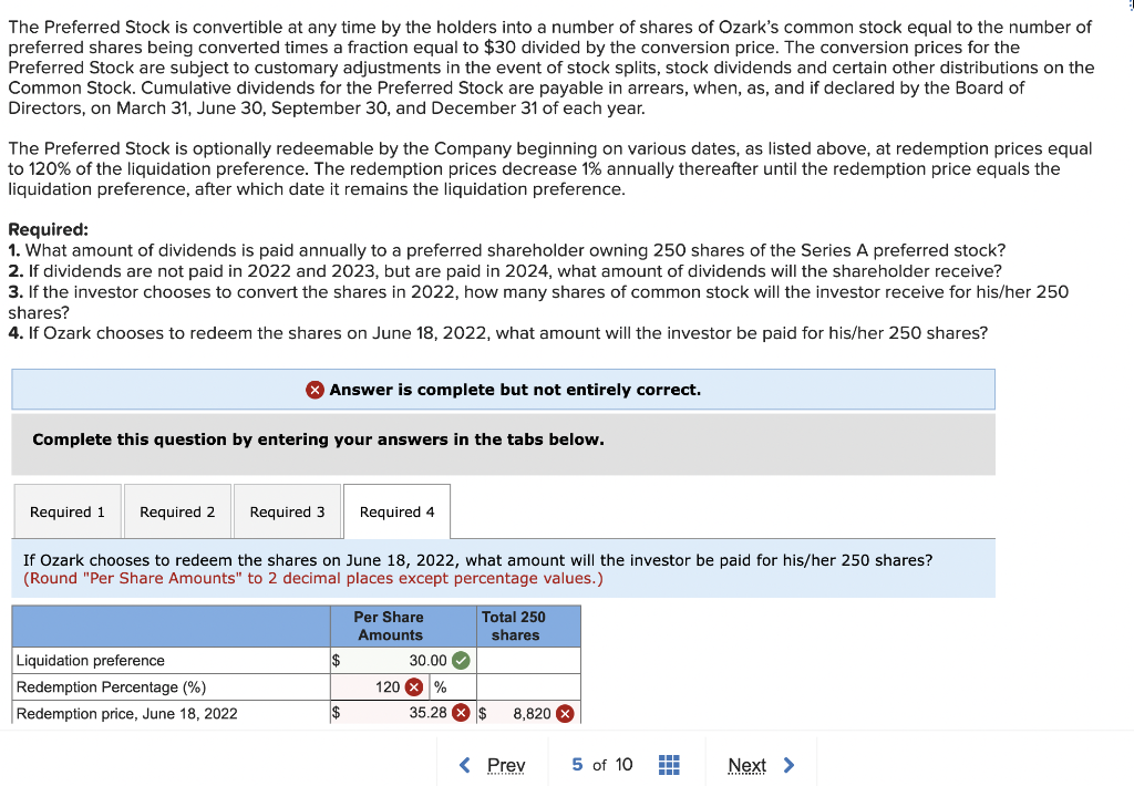 Solved The Preferred Stock is convertible at any time by the | Chegg.com