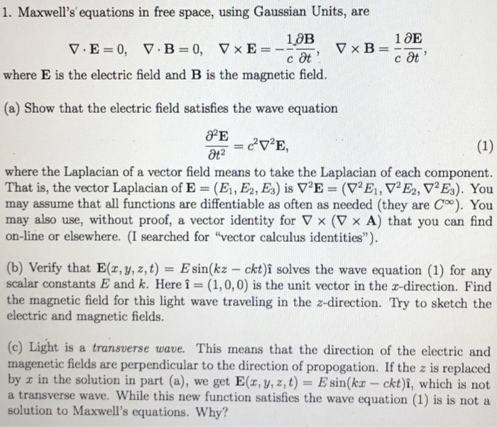 Solved 1. Maxwell's equations in free space, using Gaussian | Chegg.com