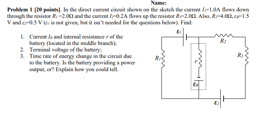 Solved Name: Problem 1 [20 points]. In the direct current | Chegg.com