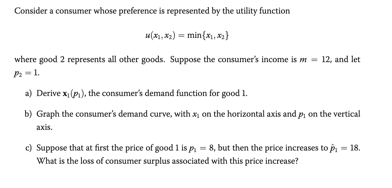 Solved Consider a consumer whose preference is represented | Chegg.com
