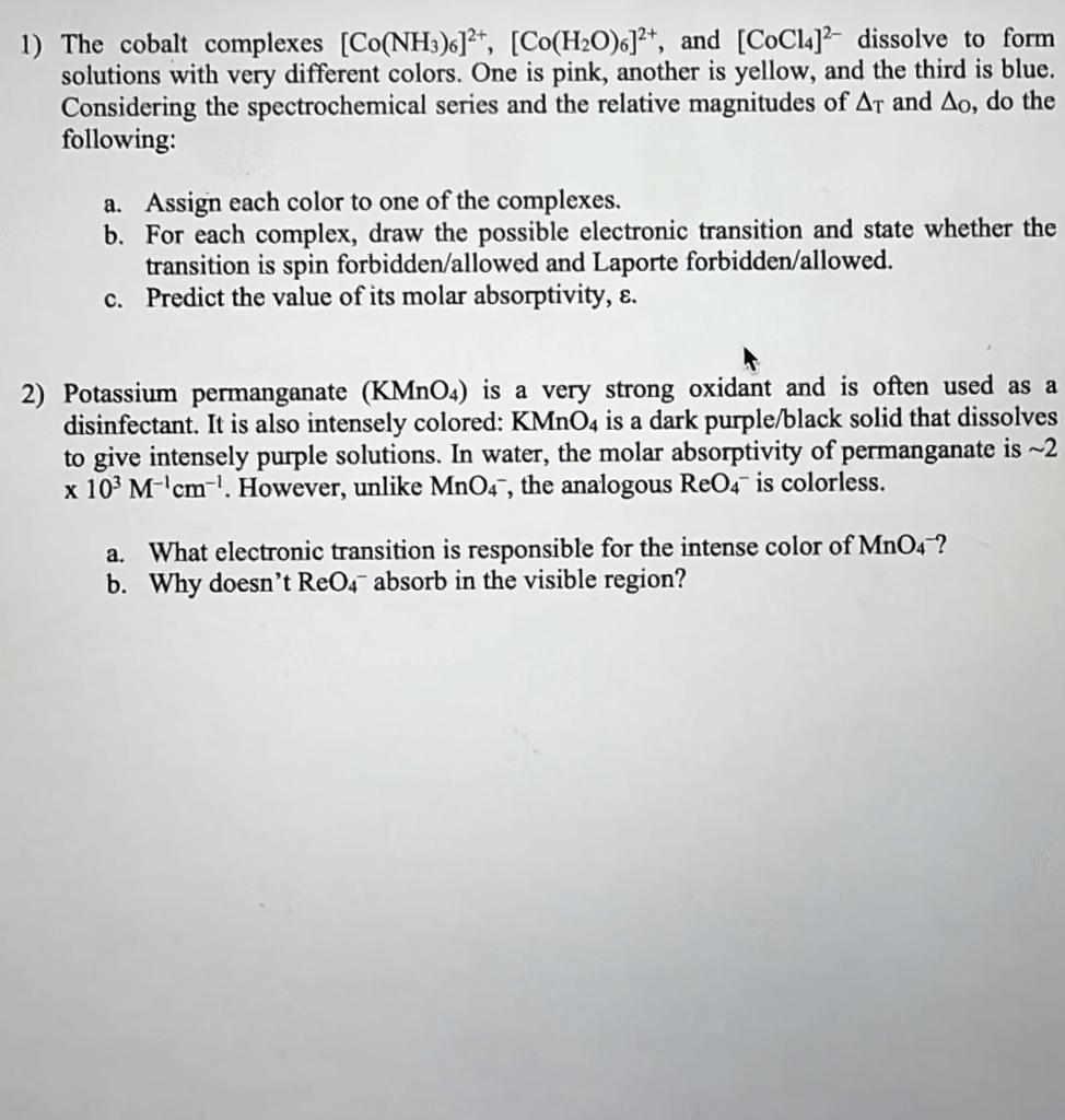 Solved 1) The cobalt complexes [Co(NH3)6]2+,[Co(H2O)6]2+, | Chegg.com