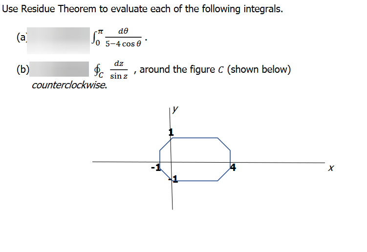 Solved Use Residue Theorem to evaluate each of the following | Chegg.com