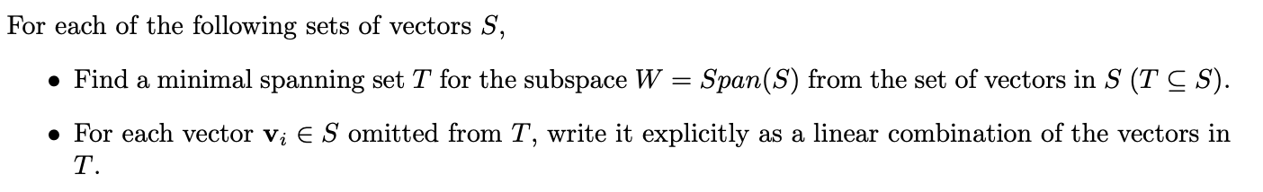 Solved For each of the following sets of vectors S - Find a | Chegg.com