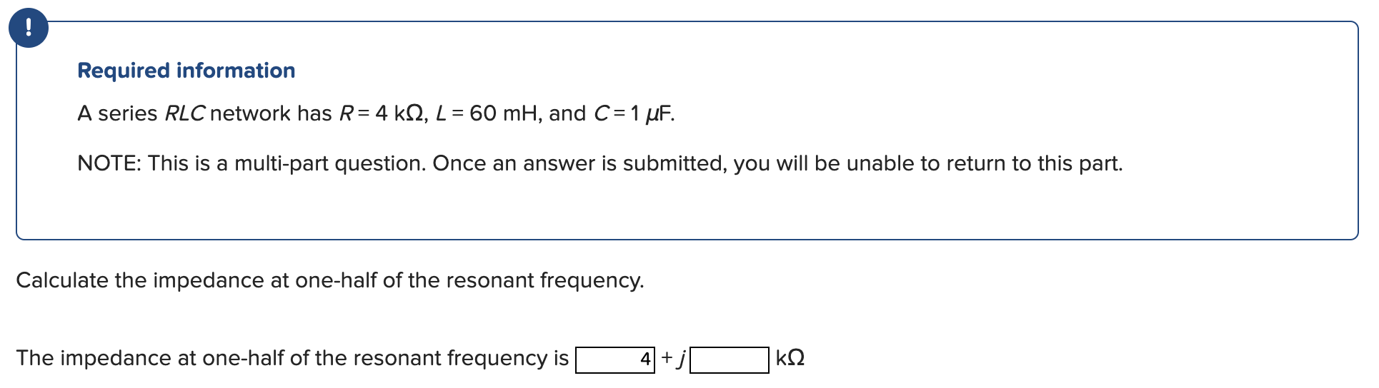Solved Required information A series RLC network has | Chegg.com