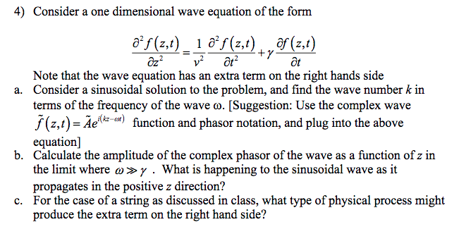 Solved 4) Consider a one dimensional wave equation of the | Chegg.com