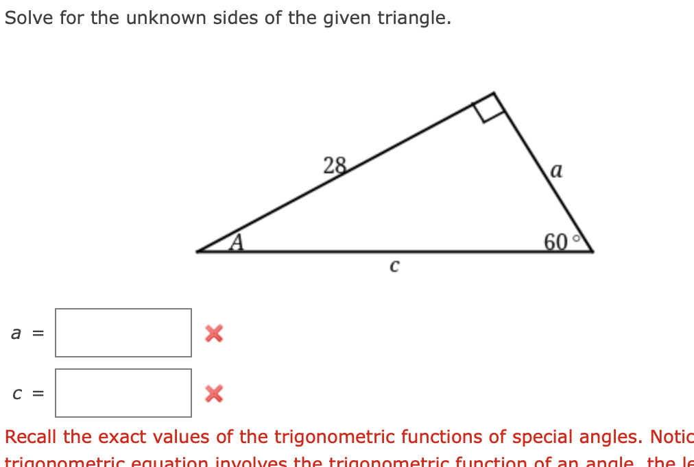 Solved Solve for the unknown sides of the given triangle. 28 | Chegg.com