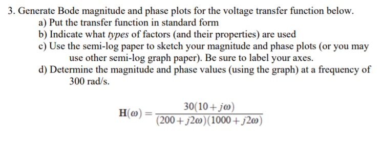 Solved Generate Bode magnitude and phase plots for the | Chegg.com