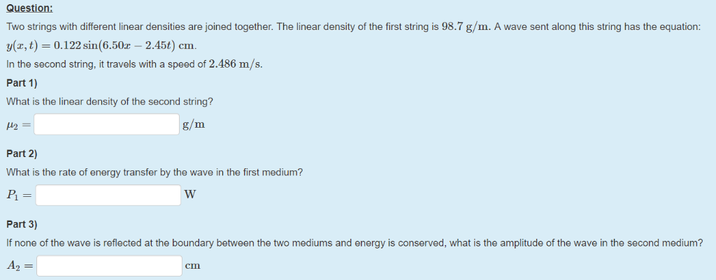 Solved Question Two Strings With Different Linear Densities