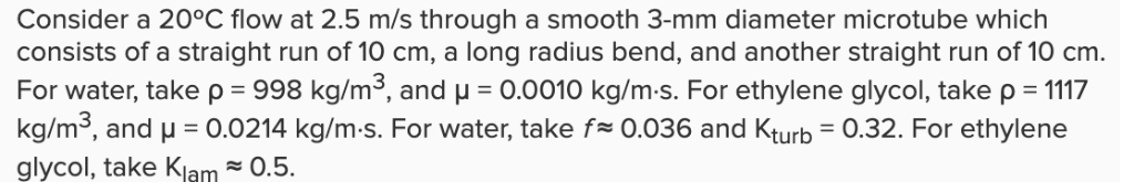 Solved a) compute the total pressure drop if the fluid is | Chegg.com