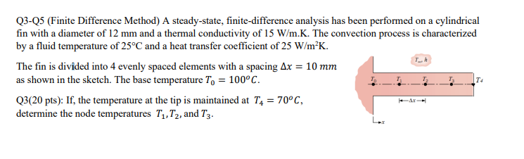 Solved Q3-Q5 (Finite Difference Method) A steady-state, | Chegg.com