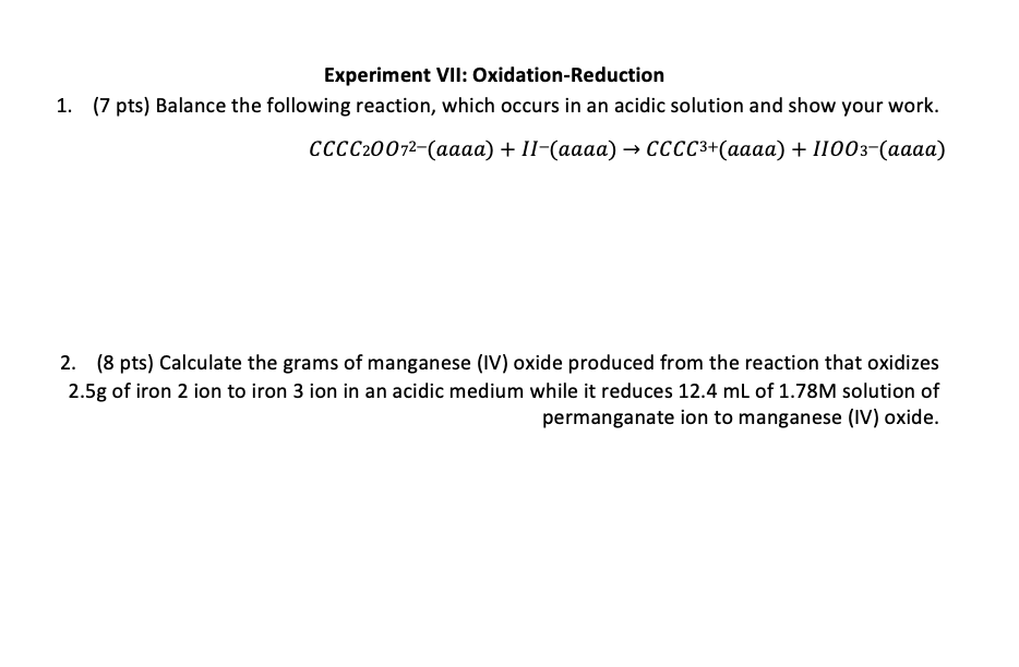 Solved Experiment VII: Oxidation-Reduction 1. (7 pts) | Chegg.com