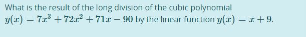 Solved What is the result of the long division of the cubic | Chegg.com