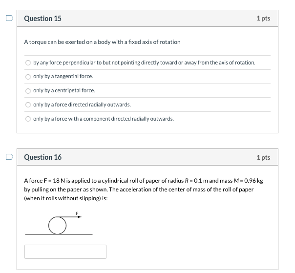 Solved 15) A torque can be exerted on a body with a fixed | Chegg.com