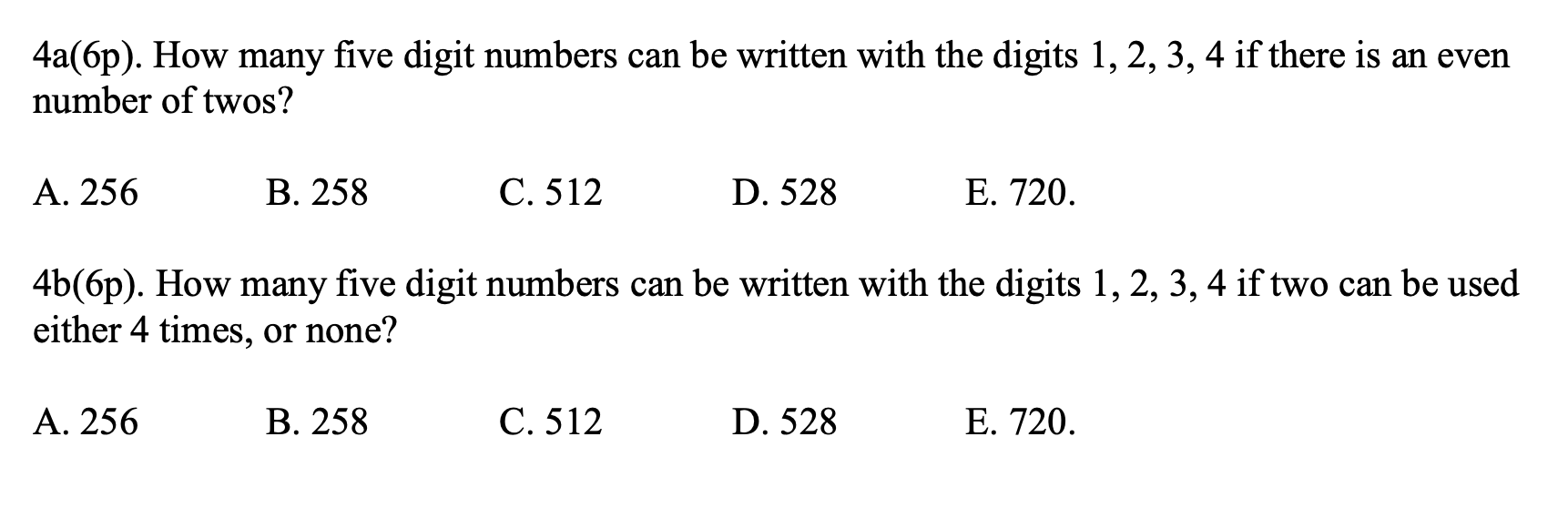 Solved 4a(6p). How many five digit numbers can be written | Chegg.com