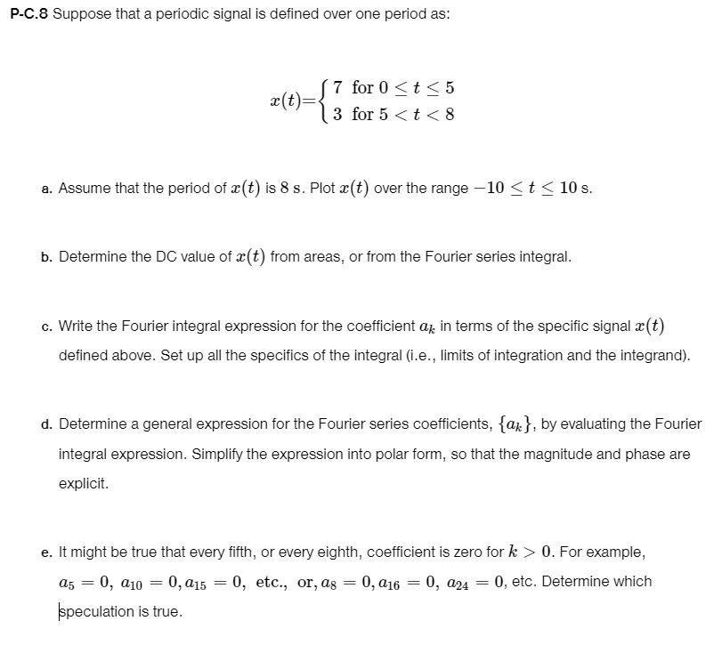Solved Suppose that a periodic signal is defined over one | Chegg.com