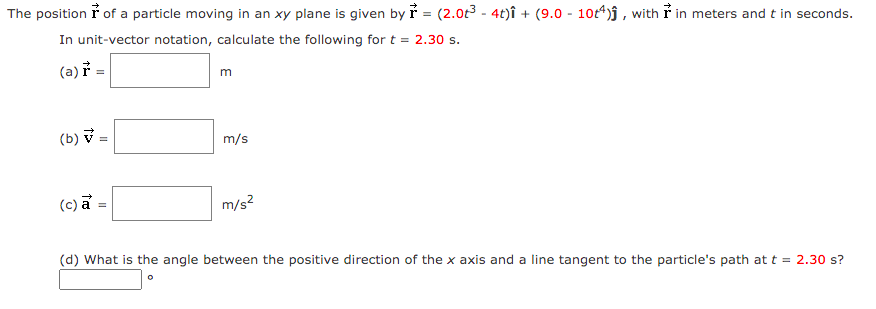 Solved The position r of a particle moving in an xy plane is | Chegg.com