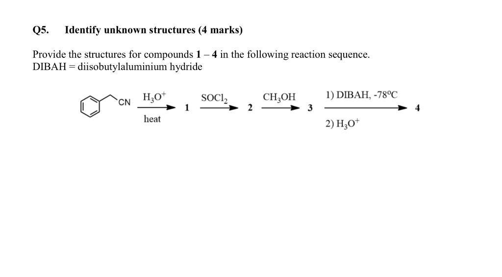 Solved Q5. Identify unknown structures (4 marks) Provide the | Chegg.com