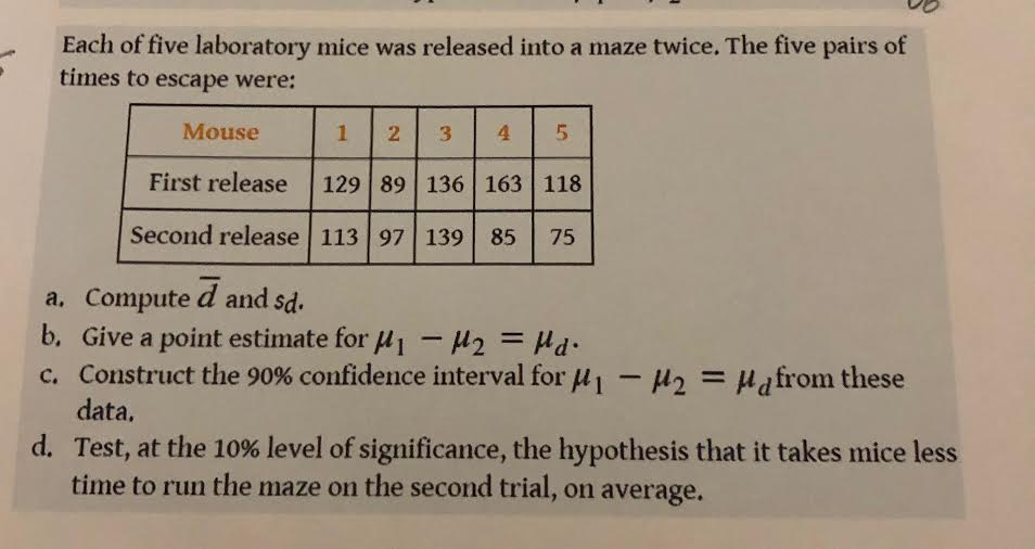 Solved 5 Each of five laboratory mice was released into a | Chegg.com