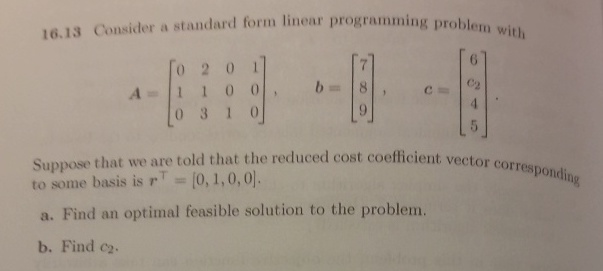 Solved in problem with 16.13 Consider a standard form linear | Chegg.com