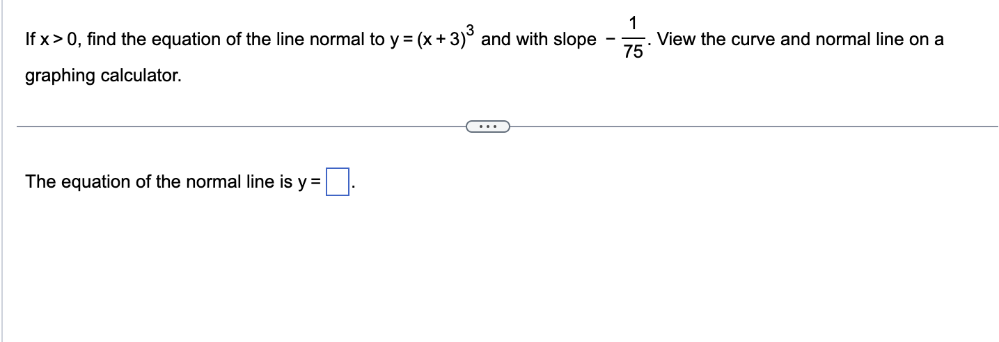 Solved If x>0, find the equation of the line normal to | Chegg.com