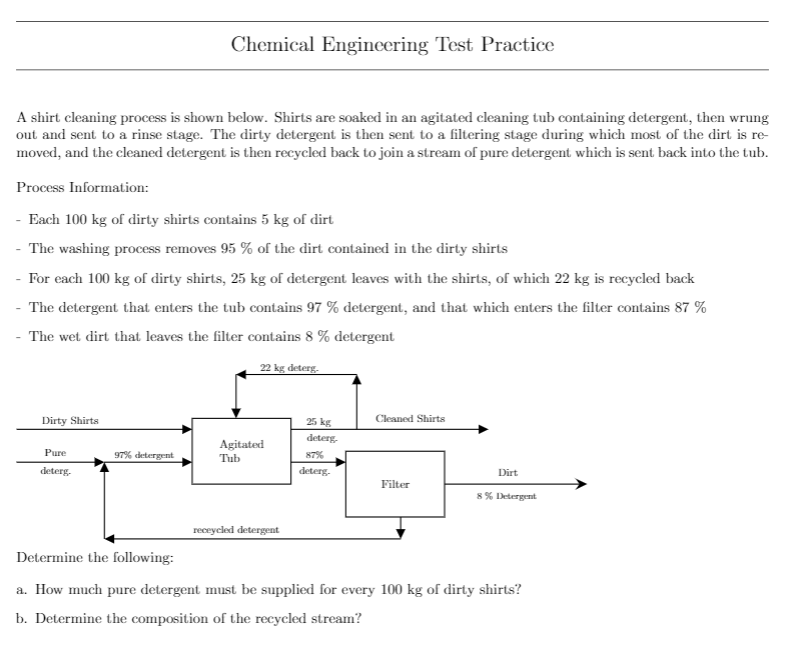 Solved Chemical Engineering Test Practice A shirt cleaning | Chegg.com