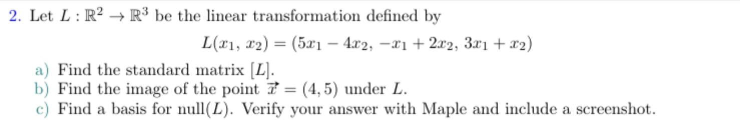 Solved Let L:R2→R3 ﻿be the linear transformation defined | Chegg.com