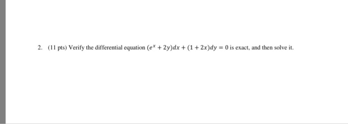 Solved 2 11 Pts Verify The Differential Equation Ex