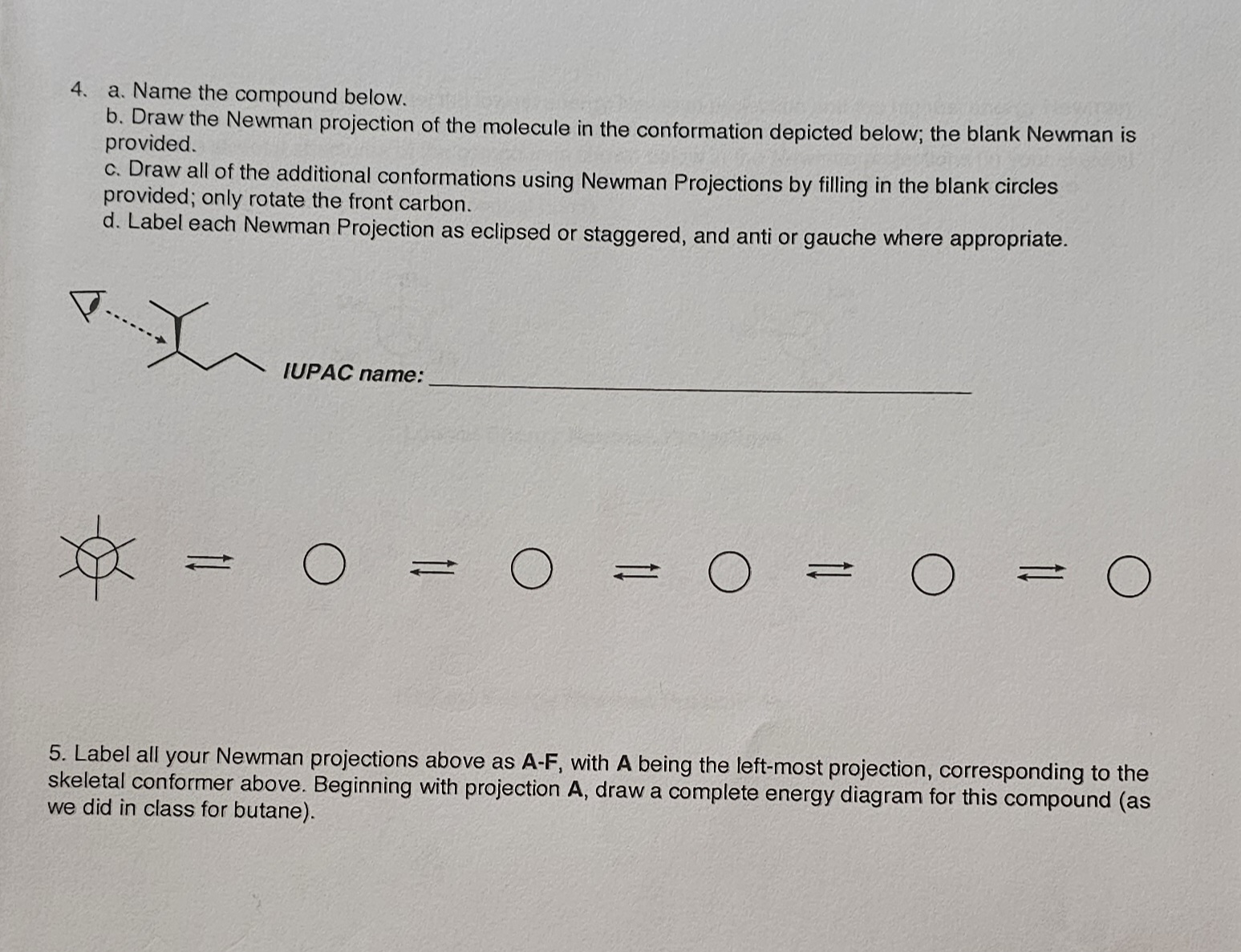 Solved 4. a. Name the compound below. b. Draw the Newman | Chegg.com