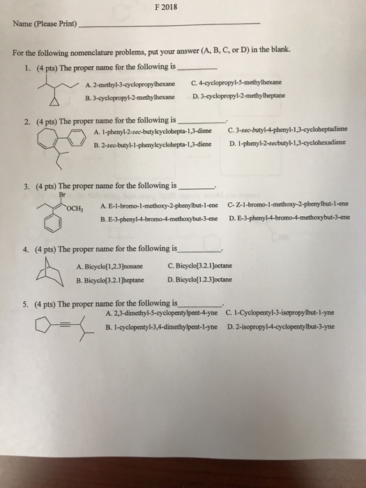 Solved F 2018 Name (Please Print) For the following | Chegg.com