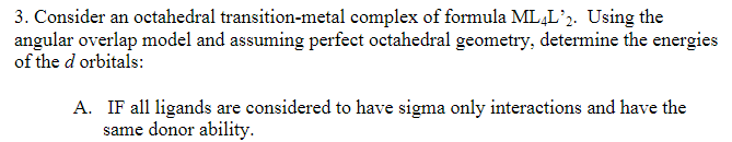 Solved 3. Consider an octahedral transition-metal complex of | Chegg.com