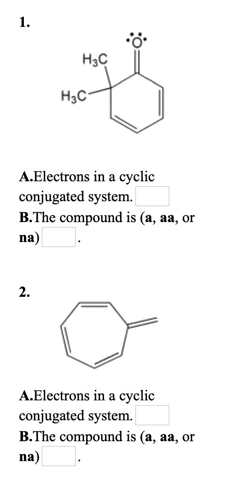 Solved 1. A.Electrons in a cyclic conjugated system. B.The | Chegg.com