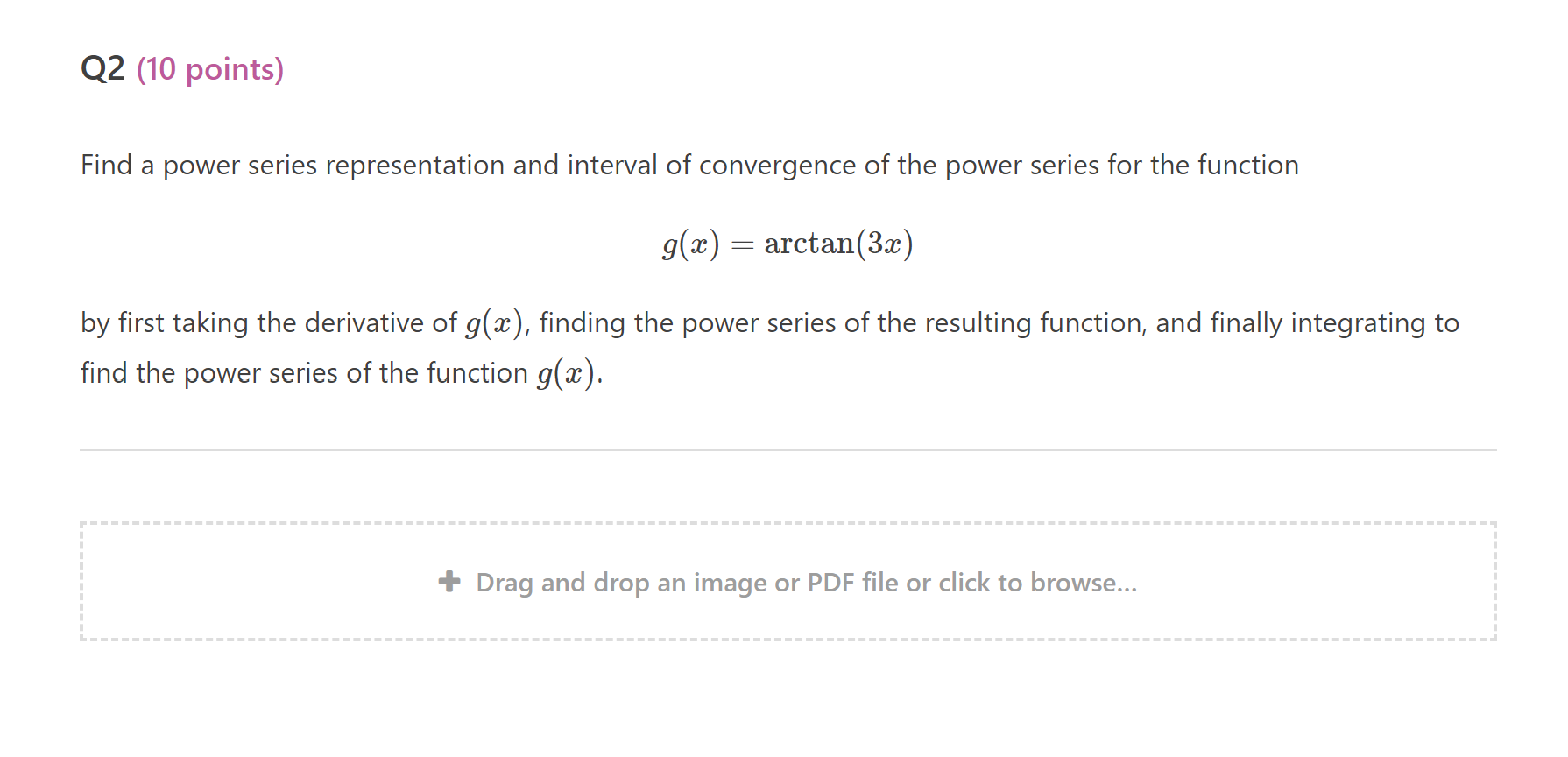 Solved Q2 (10 points) Find a power series representation and | Chegg.com